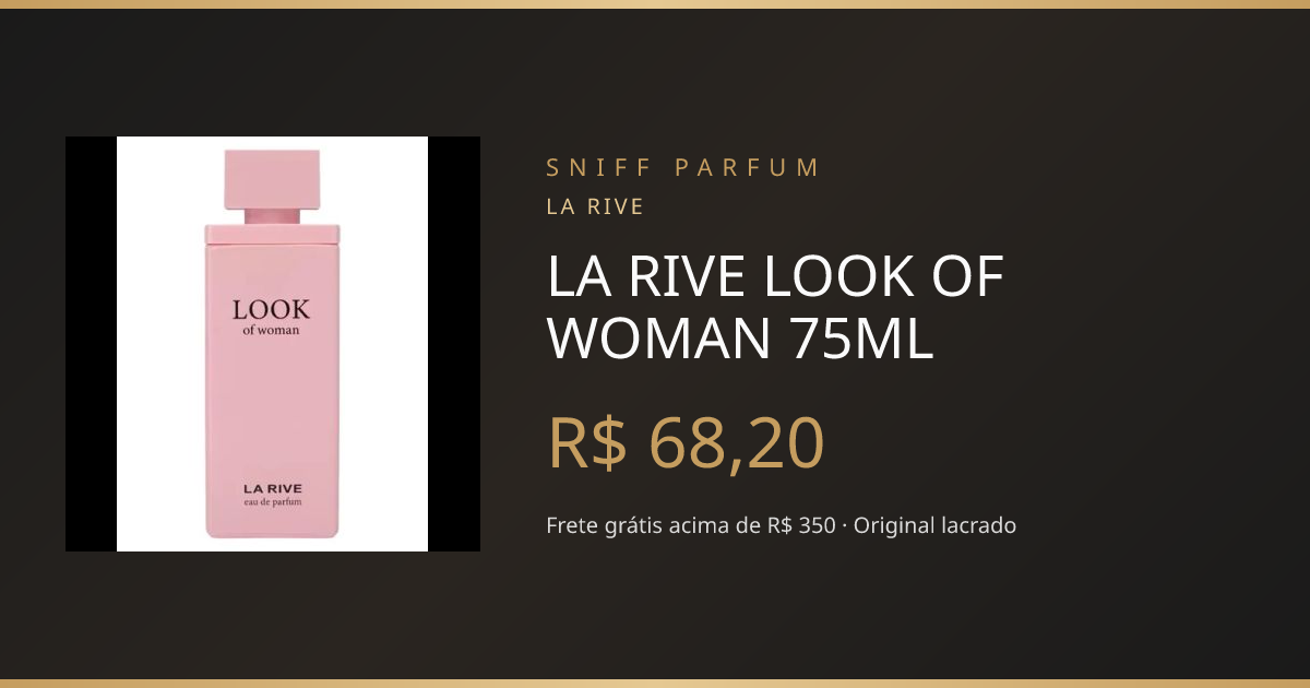 LA RIVE LOOK OF WOMAN 75ML | Sniff Parfum
